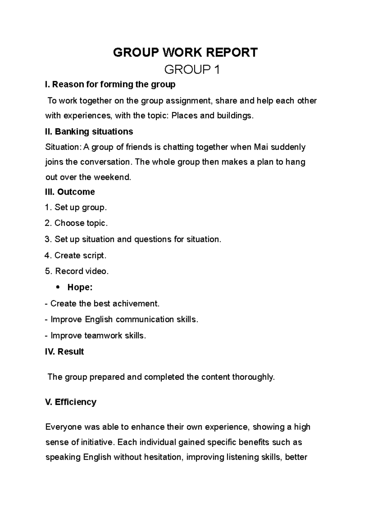 Group-work-report - ghggb - GROUP WORK REPORT GROUP 1 I. Reason for ...