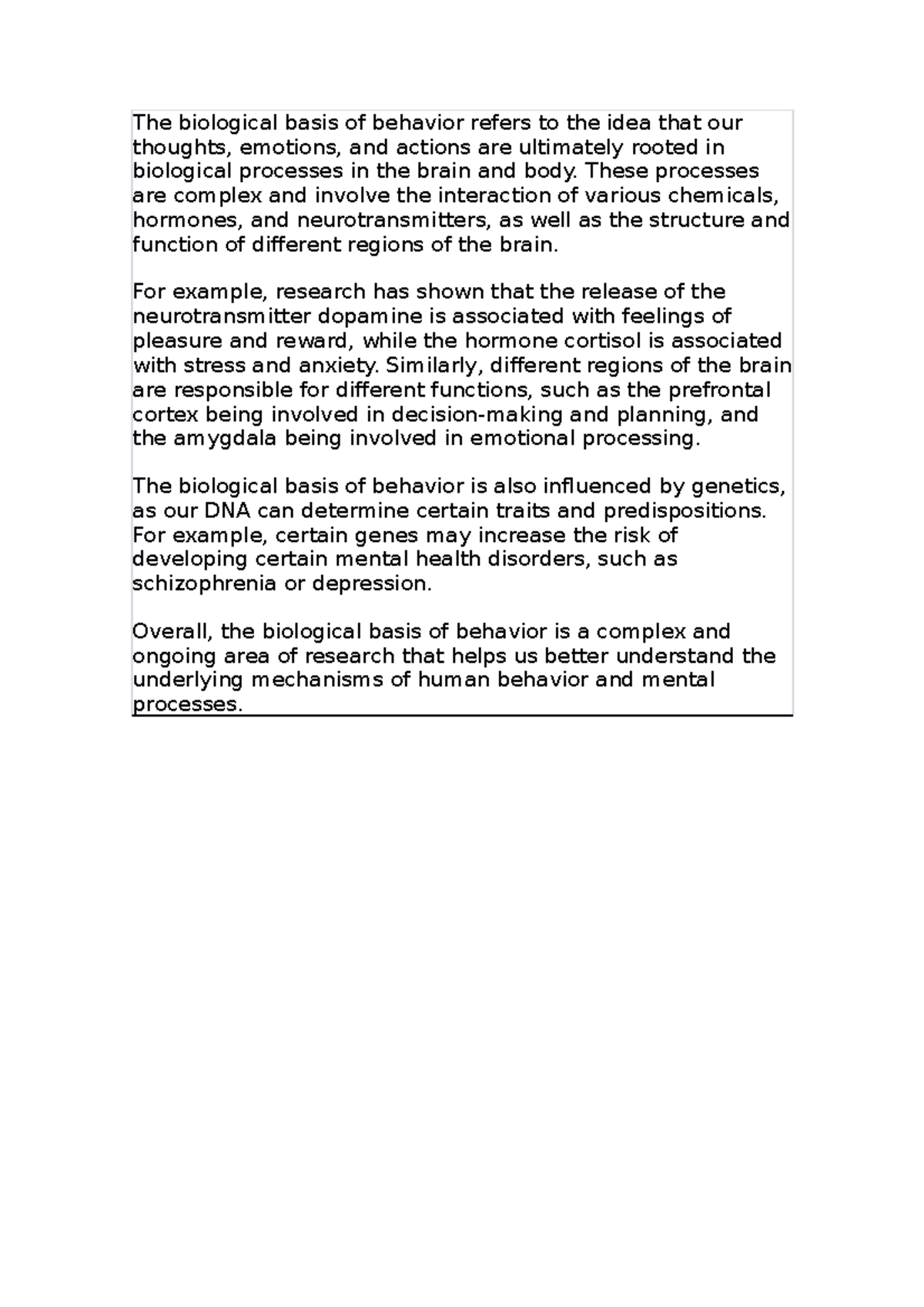 The biological basis of behavior - These processes are complex and ...