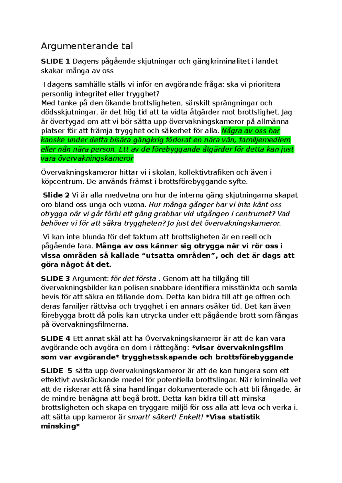 Argumenterande tal Svenska - Argumenterande tal SLIDE 1 Dagens pågående skjutningar och - Studocu