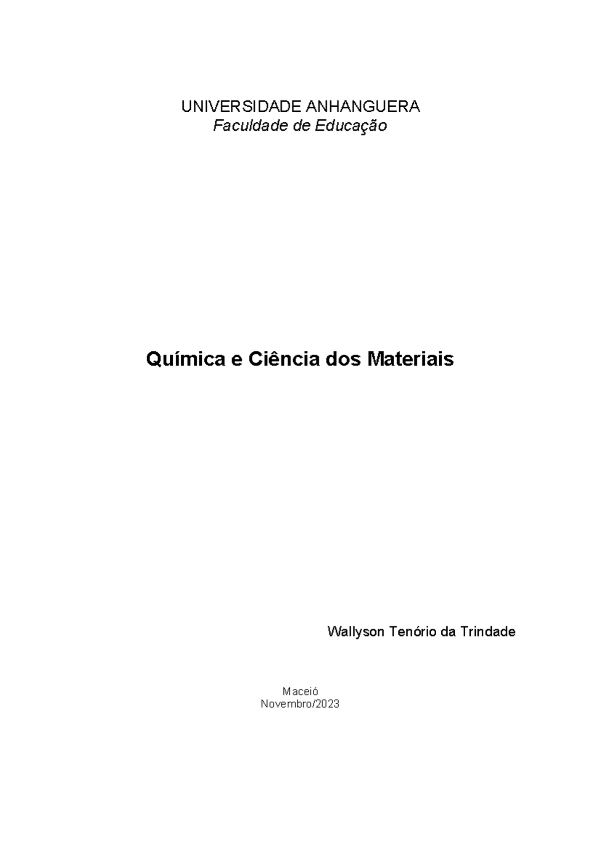 Relatório de Aula Prática - Química e Ciencias dos Materiais - UNIVERSIDADE ANHANGUERA Faculdade ...