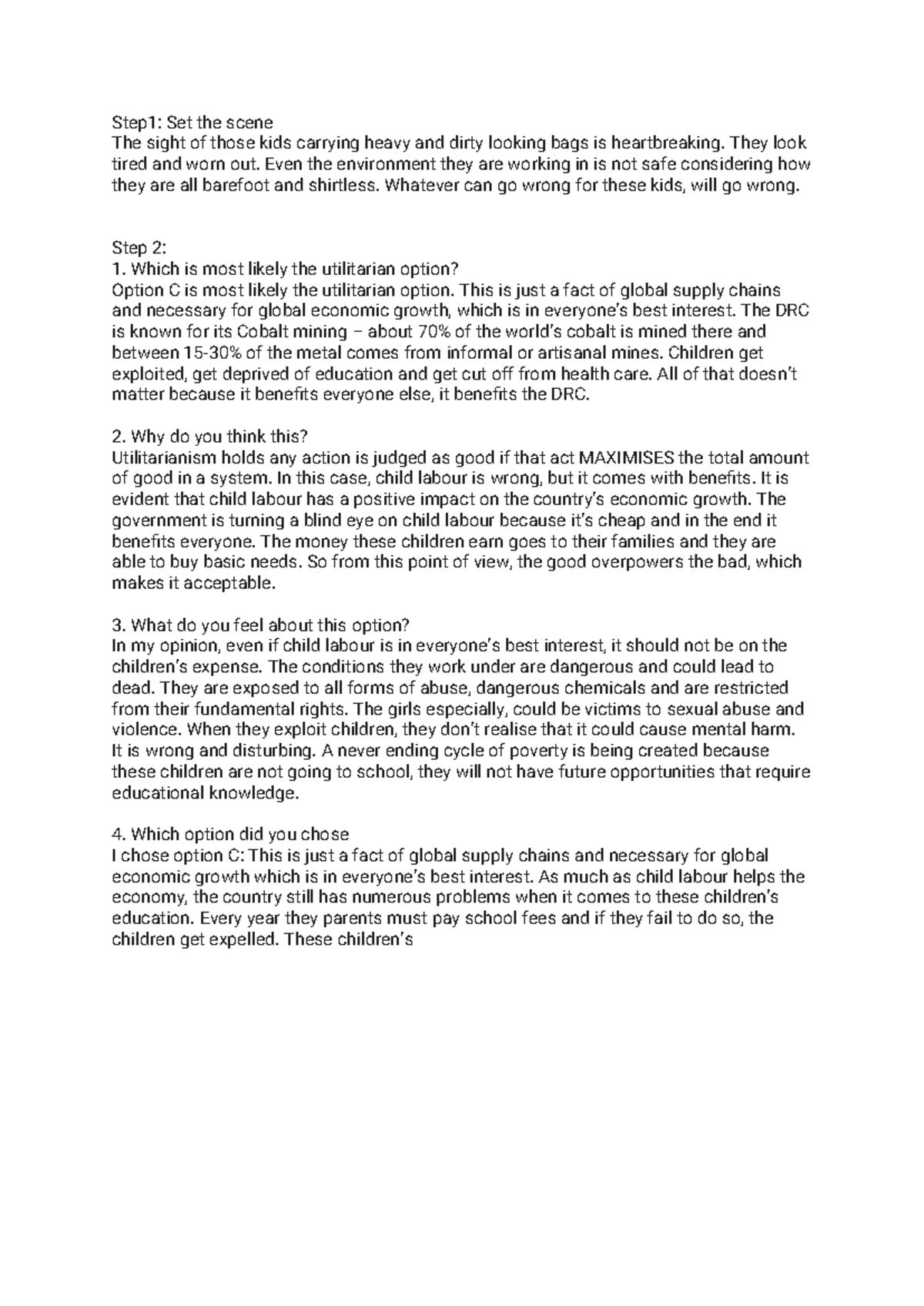 Step1 - They look tired and worn out. Even the environment they are ...