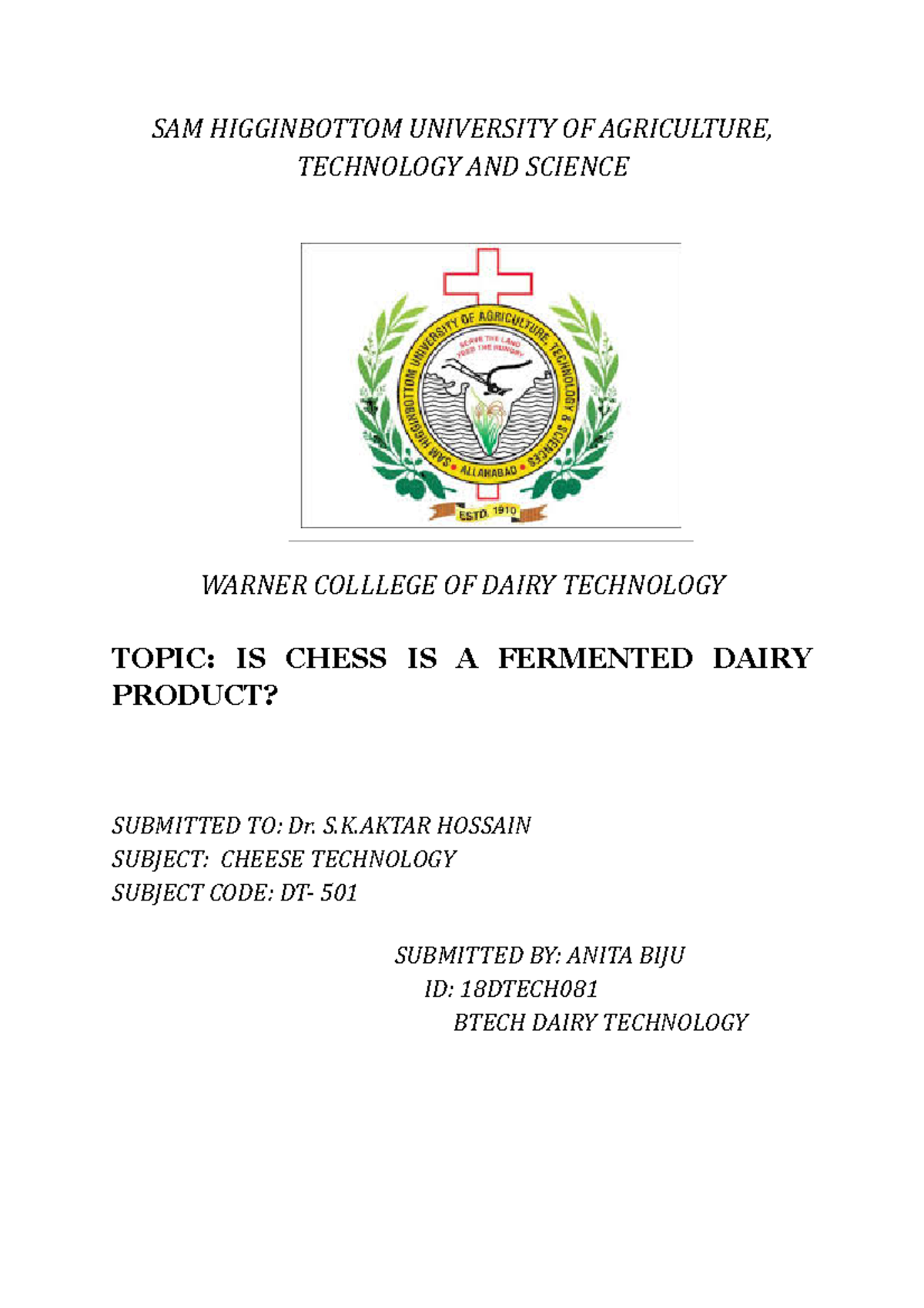 Cheese technology - SAM HIGGINBOTTOM UNIVERSITY OF AGRICULTURE, TECHNOLOGY AND SCIENCE WARNER ...