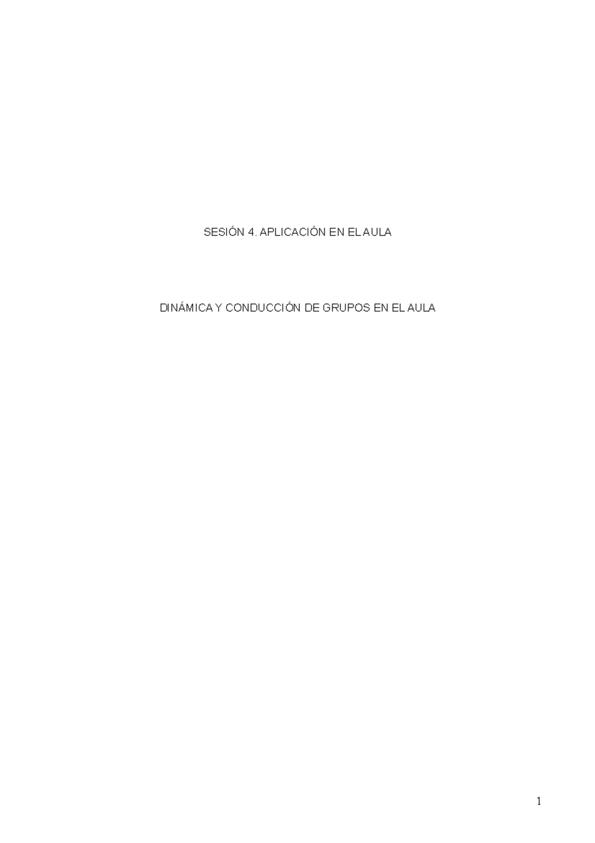 Trabajo Colaborativo - SESIÓN 4. APLICACIÓN EN EL AULA DINÁMICA Y ...