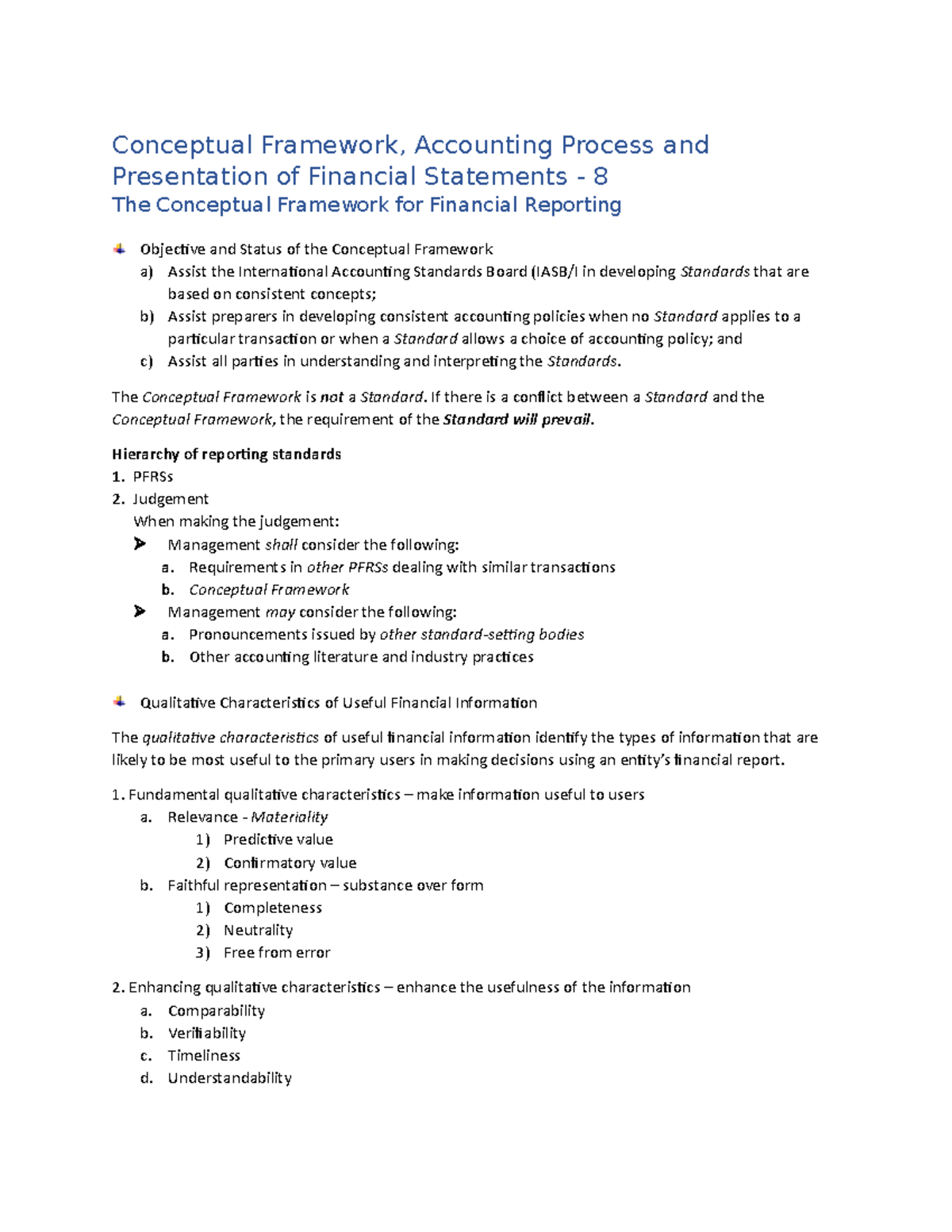 Conceptual Framework - The Conceptual Framework is not a Standard. If ...
