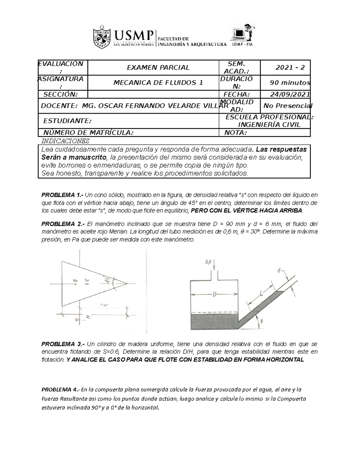 MECANICA DE FLUIDOS EXAMEN PARCIAL 2021-2 CICLO VIRTUAL - INDICACIONES Lea cuidadosamente cada ...