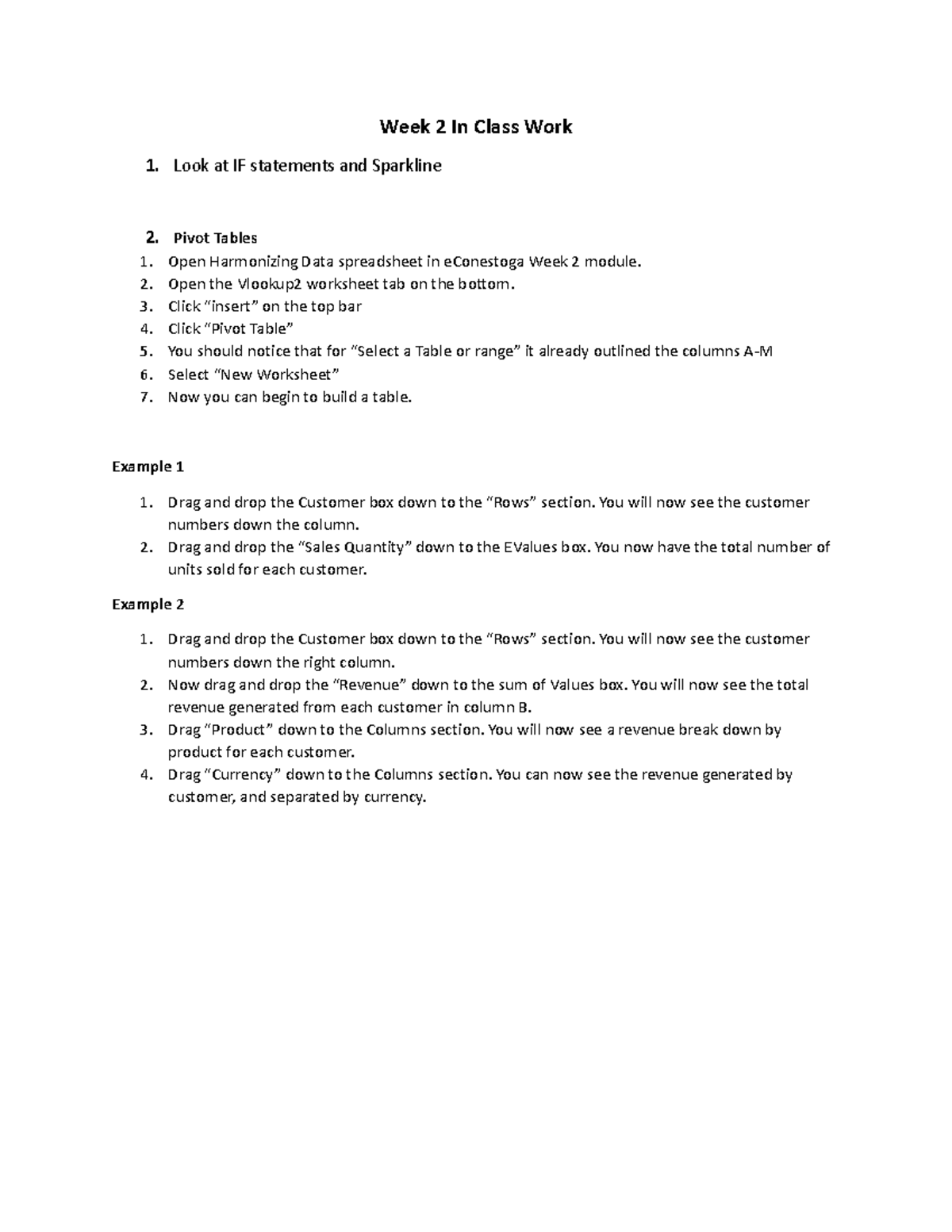 Week 2 In Class Work - dajnvj - Week 2 In Class Work 1. Look at IF ...