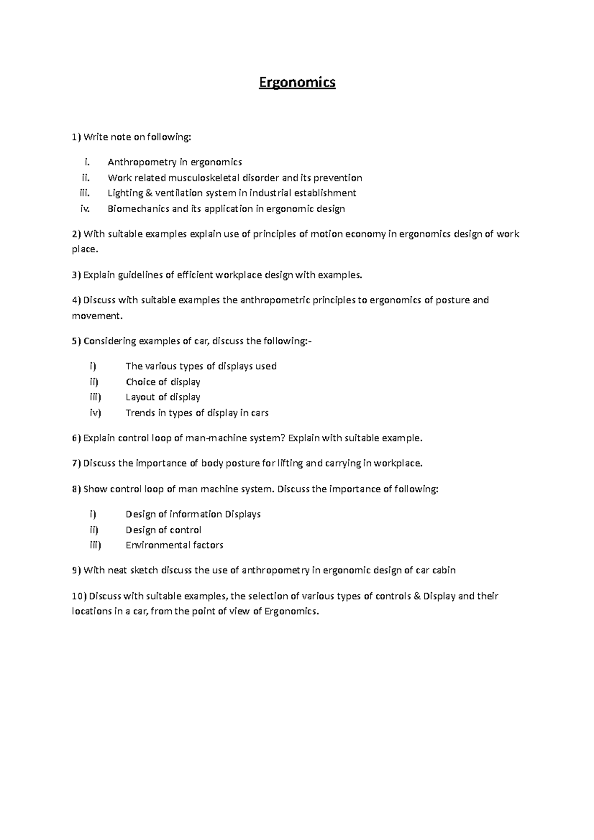 Ergonomics questions - NA NA - Ergonomics 1) Write note on following: i ...