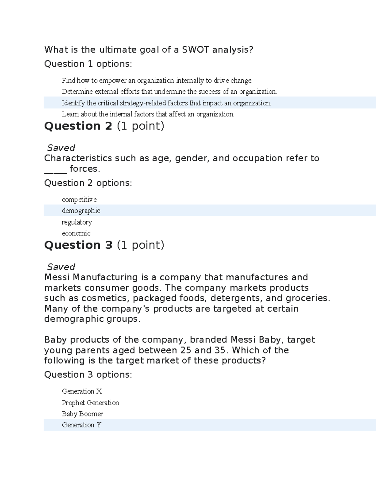 Marketing Quiz questions - What is the ultimate goal of a SWOT analysis ...