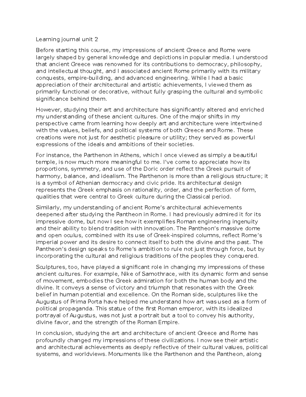 Learning journal unit 2 - I understood that ancient Greece was renowned for its contributions to ...