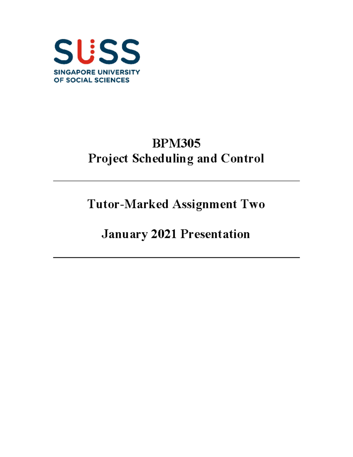 BPM305 JAN21 TMA02 - Tma assignment paper - BPM Project Scheduling and ...