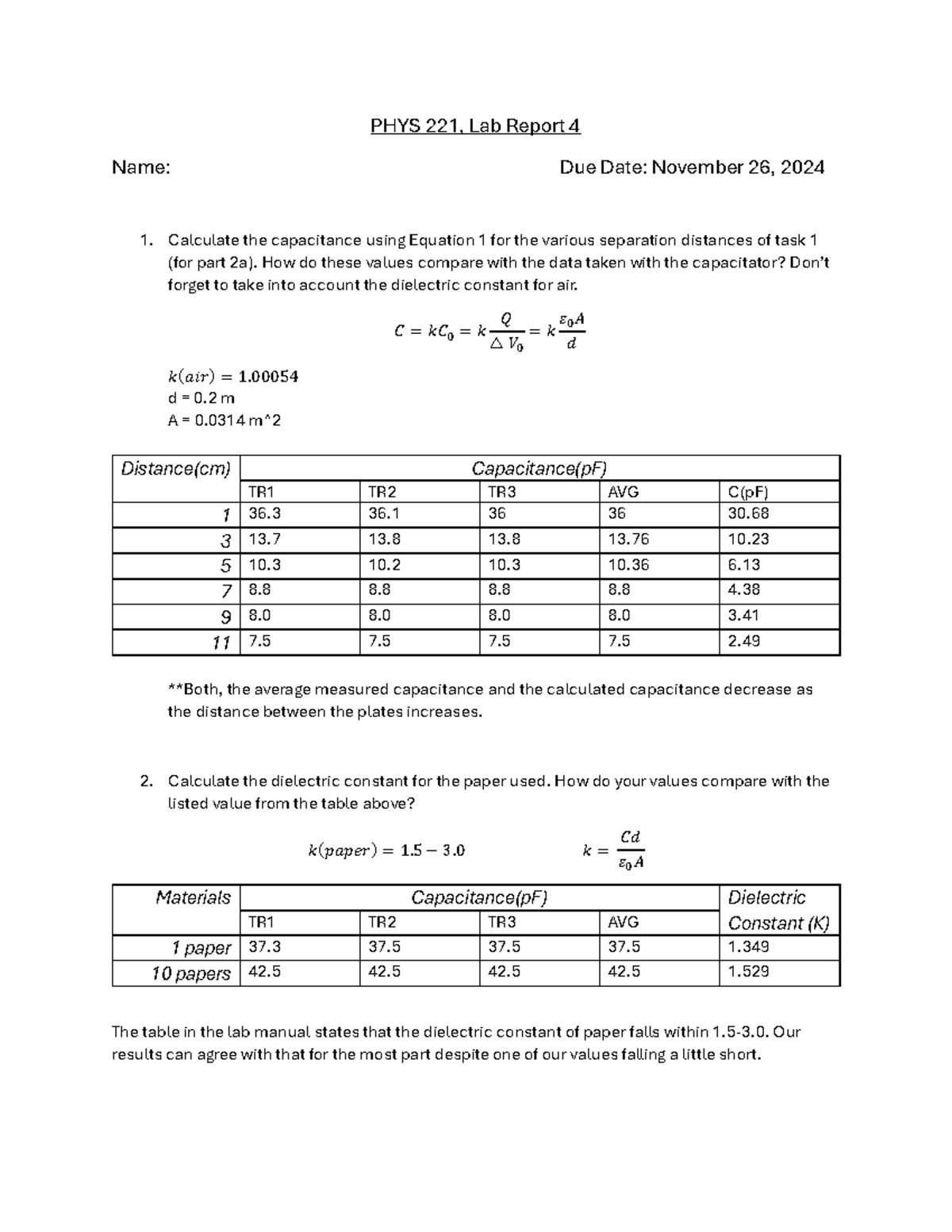 Lab 4 - Capacitors - Lab report for lab 4 - PHYS 221, Lab Report 4 Name: Due Date: November 26 ...