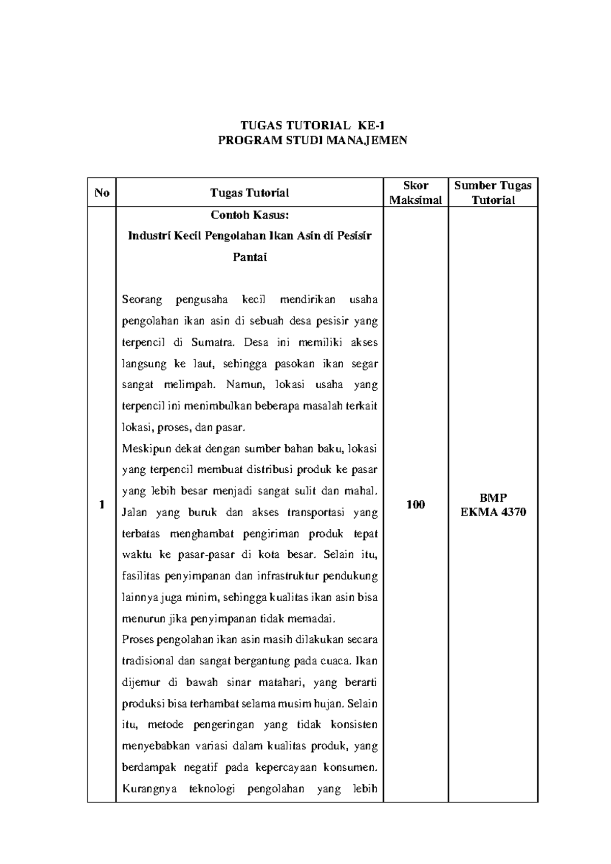 Soal Tugas 1 - give information - TUGAS TUTORIAL KE- 1 PROGRAM STUDI MANAJEMEN No Tugas Tutorial ...