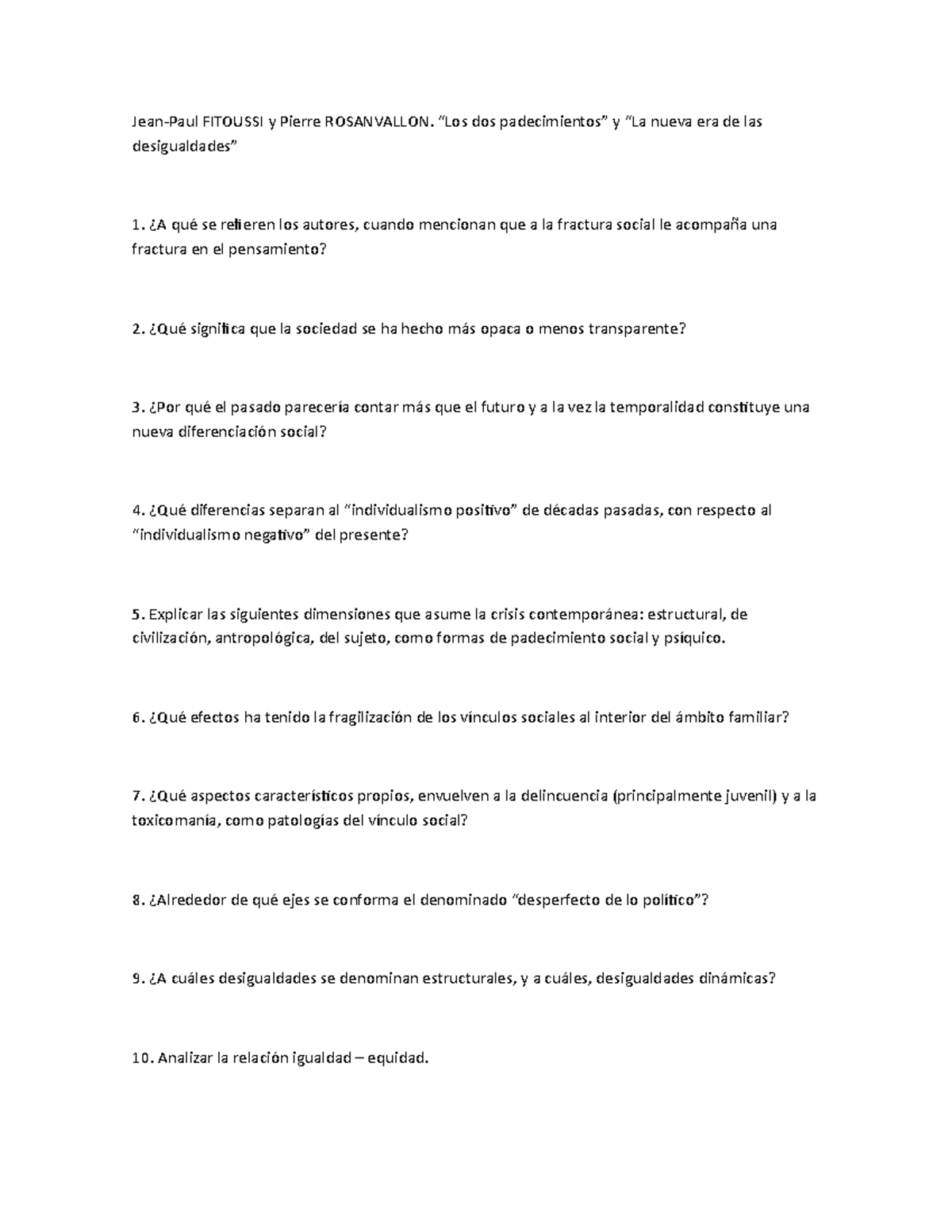 Guía de Preguntas para el 1er Parcial Uni. 4 - Jean-Paul FITOUSSI y Pierre ROSANVALLON. “Los dos ...