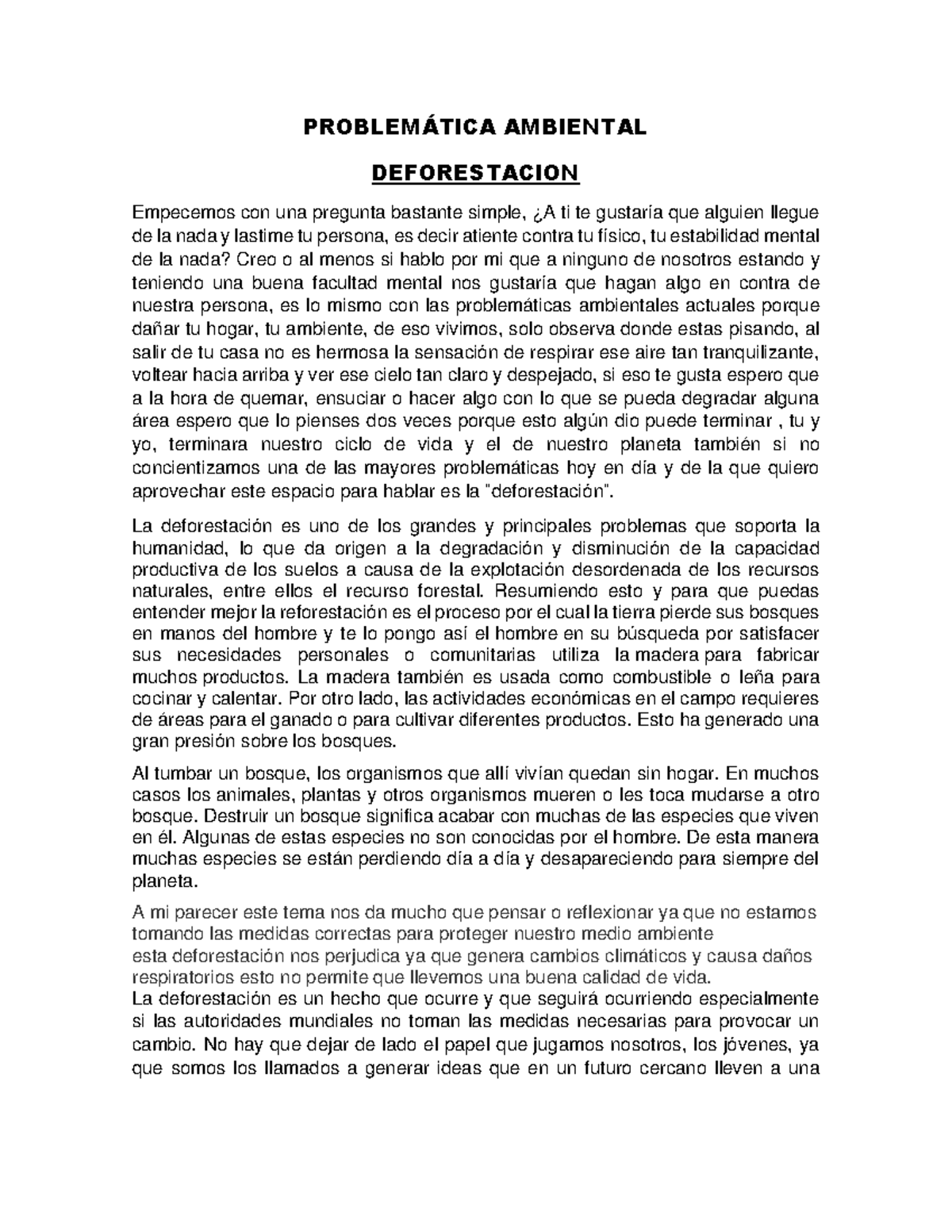 Problemática Ambiental - PROBLEM¡TICA AMBIENTAL DEFORESTACION Empecemos con una pregunta ...