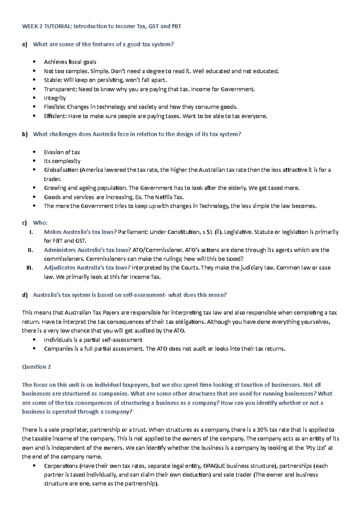 Week 2 Tutorial - WEEK 2 TUTORIAL: Introduction to Income Tax, GST and FBT a) What are some of ...