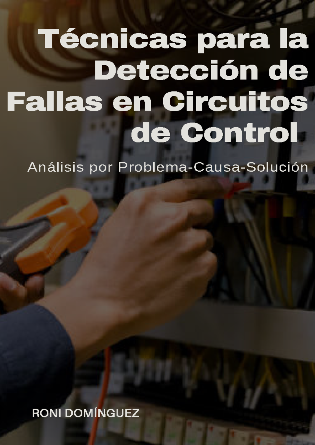 Bono No 3 - Técnicas para la Detección de Fallas en Circuitos de Control - Roni Dominguez (1 ...