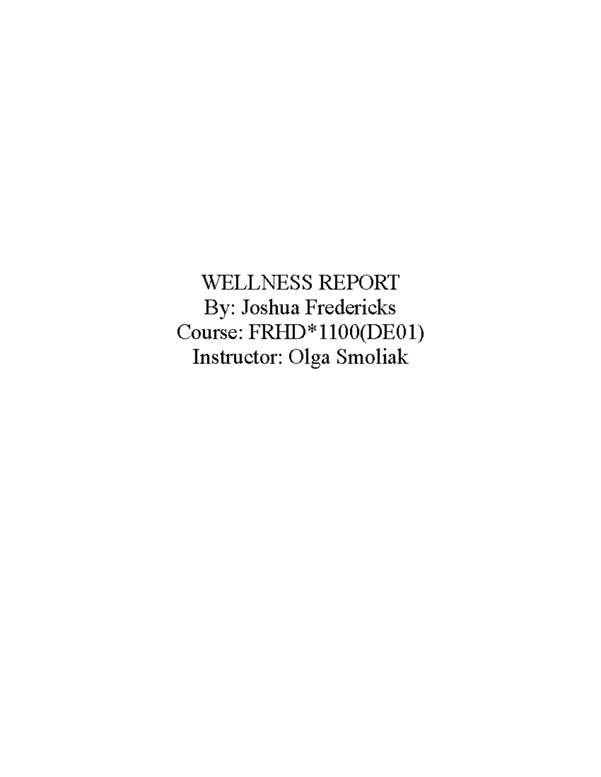 Smart Goals Report 1 - WELLNESS REPORT By: Joshua Fredericks Course ...