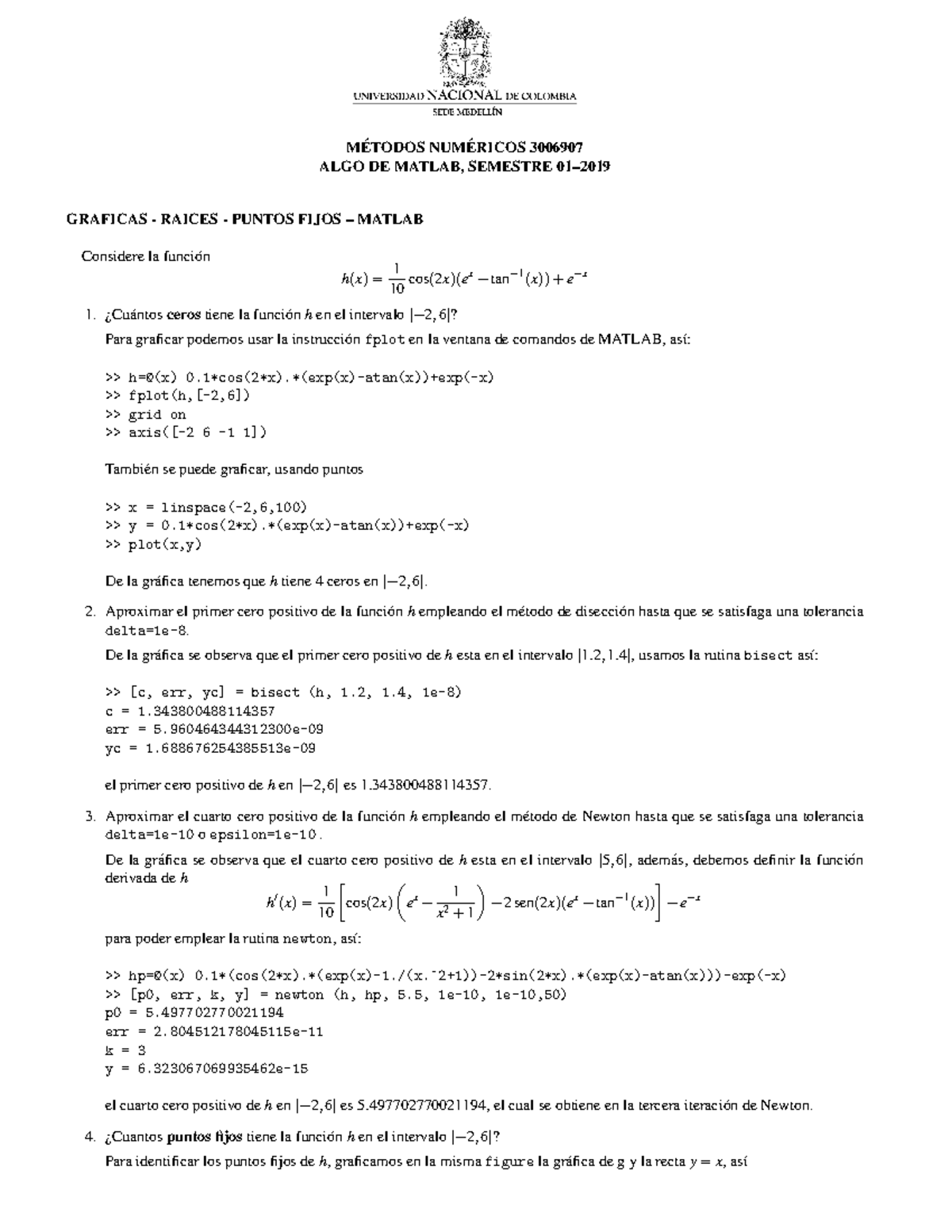 Ejercicios de mathlab metodos numericos 1 y 2 - M ́ETODOS NUM ́ERICOS 3006907 ALGO DE MATLAB ...