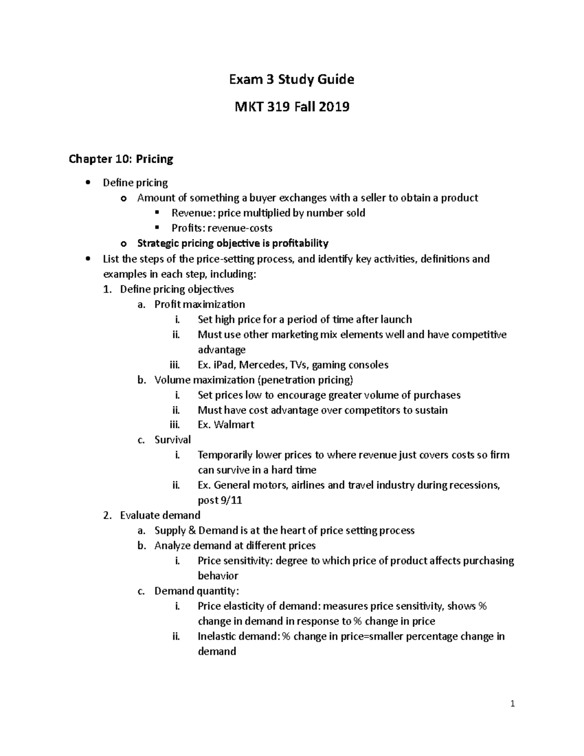 Exam 3 Study Guide Fall 2019 - Exam 3 Study Guide MKT 319 Fall 2019 Chapter 10: Pricing Define ...