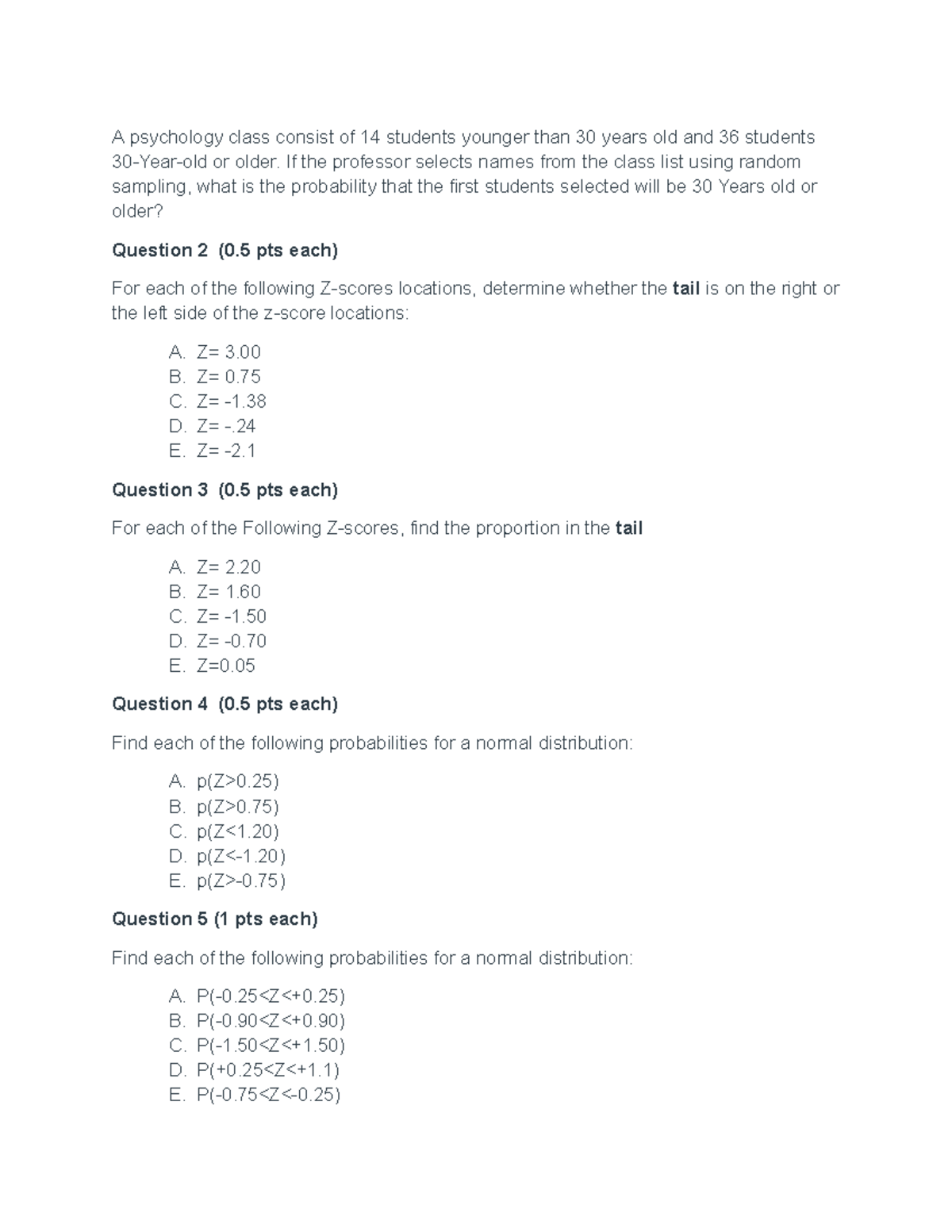 Module 6 lab work - A psychology class consist of 14 students younger ...