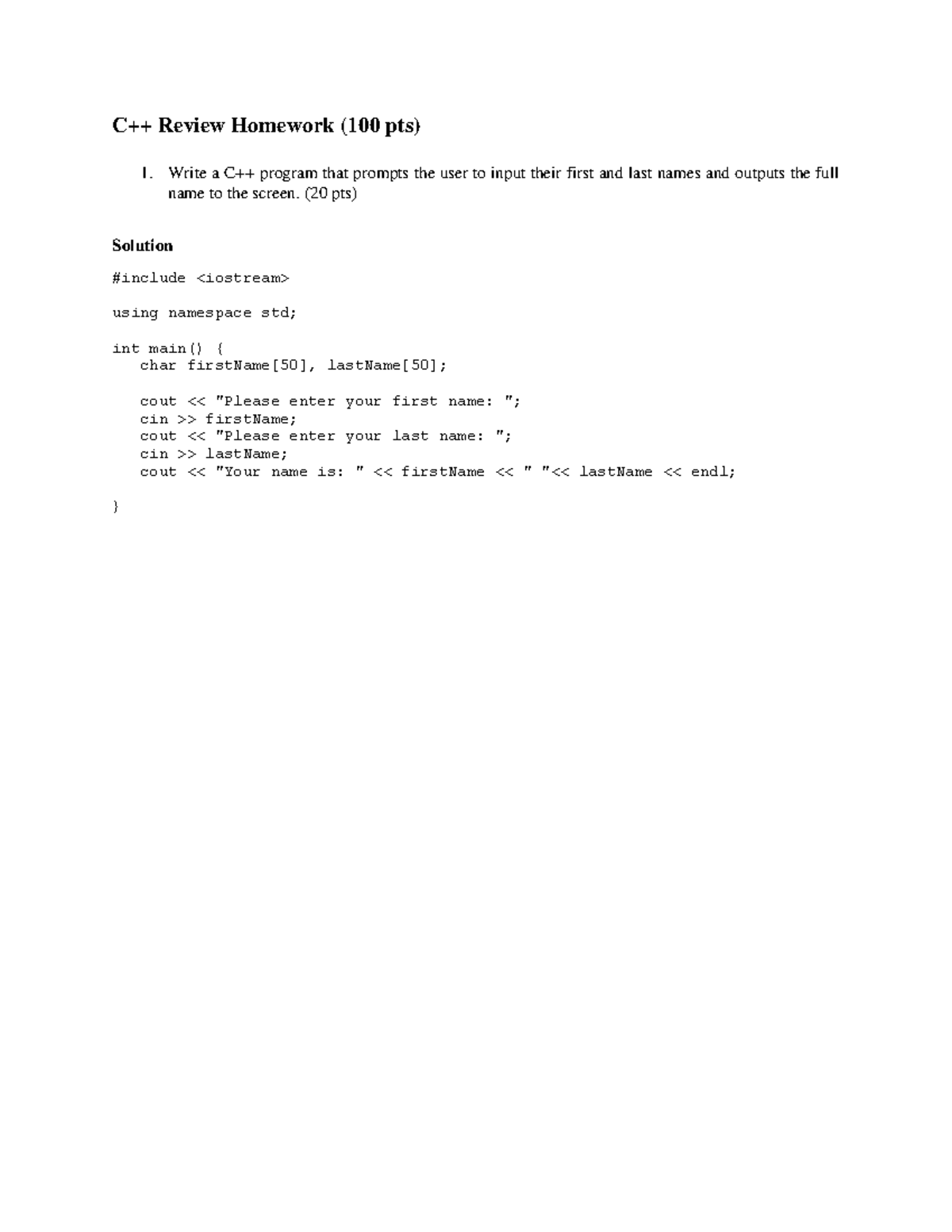 C++ Review HW Solns - hwk - C++ Review Homework (100 pts) Write a C++ ...