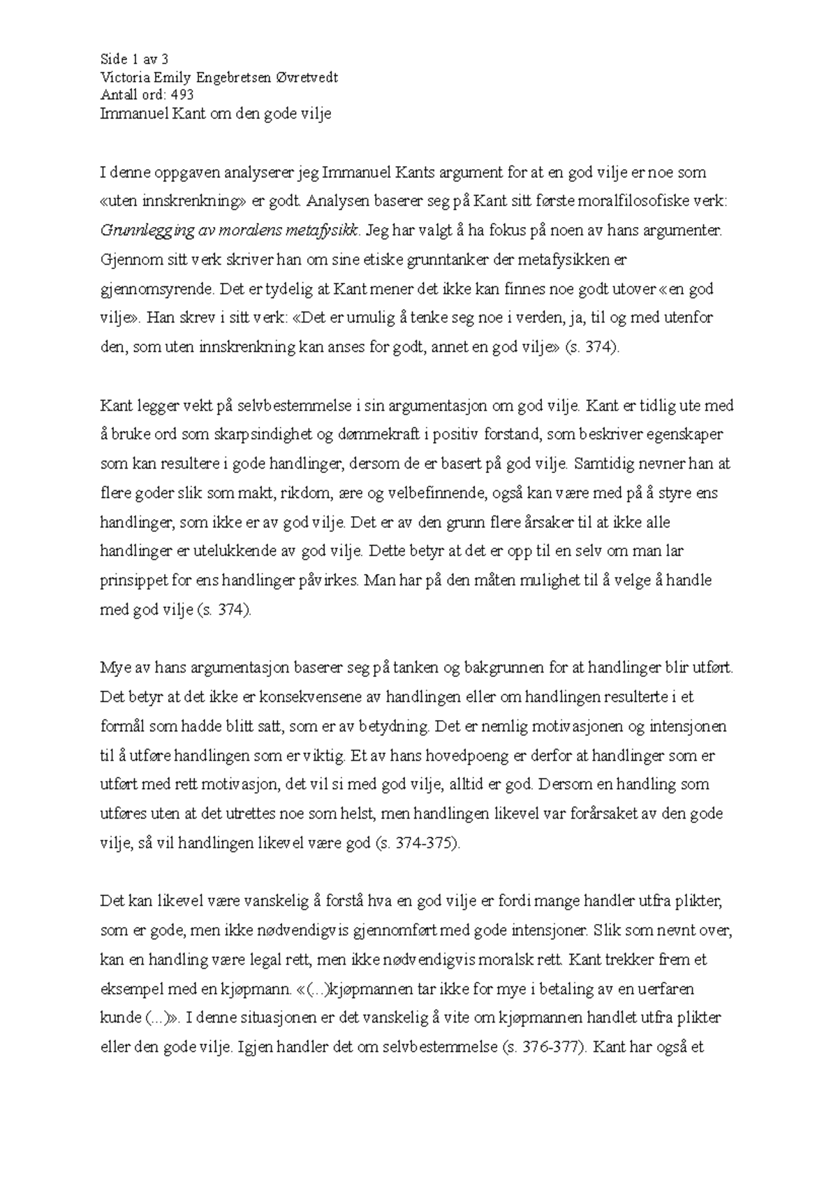 Obligatorisk 1, Imannuel Kant - Side 1 av 3 Victoria Emily Engebretsen Øvretvedt Antall ord: 493 ...