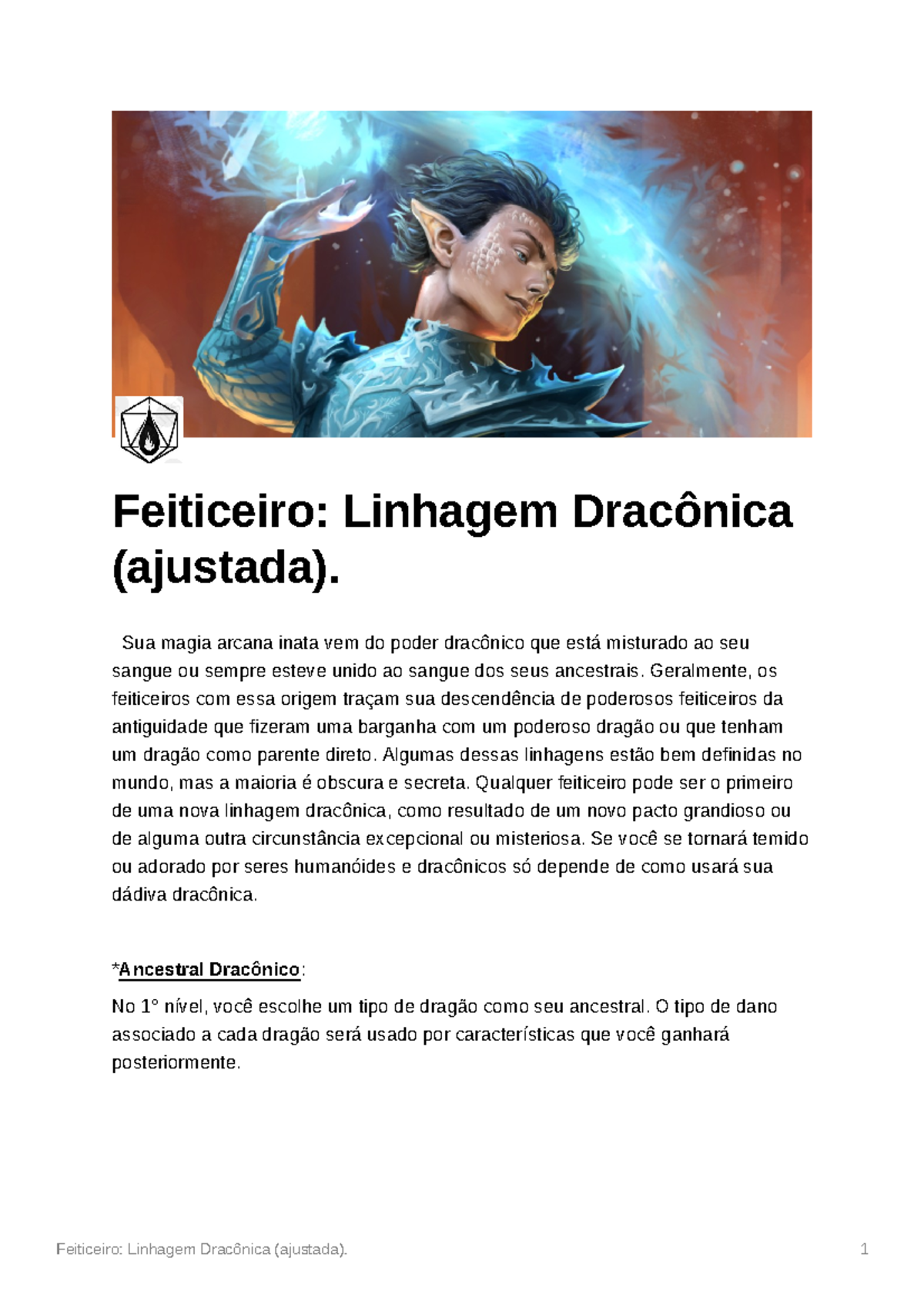 Feiticeiro - Linhagem Dracônica (ajustada) - 1 Feiticeiro: Linhagem Dracônica (ajustada). Sua ...