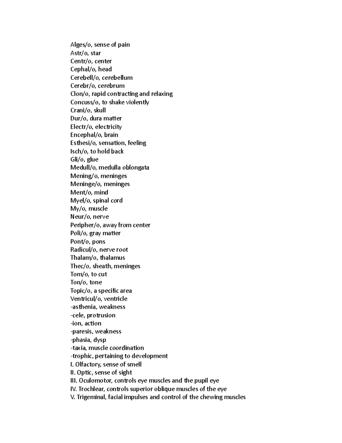 Nervous system vocab - Peachey - Alges/o, sense of pain Astr/o, star ...