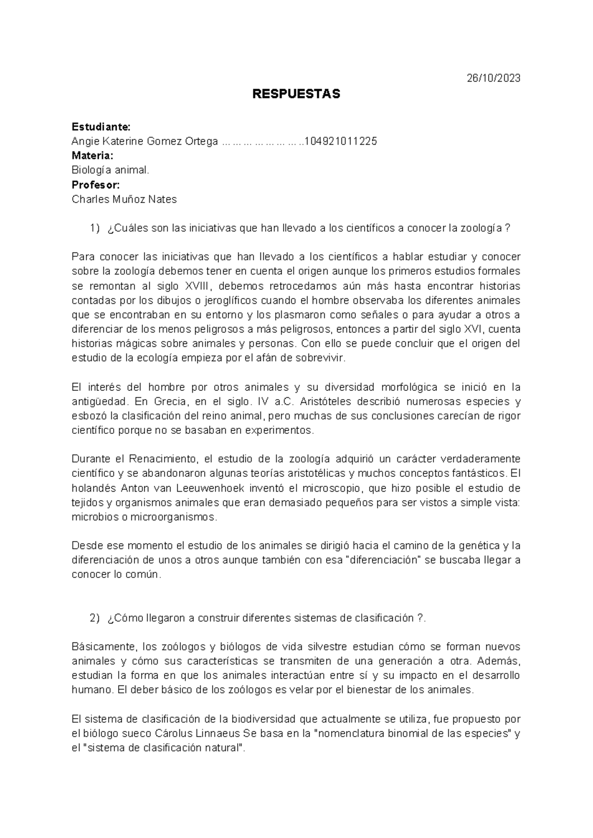 Biologia animal - 26/10/ RESPUESTAS Estudiante: Angie Katerine Gomez ...