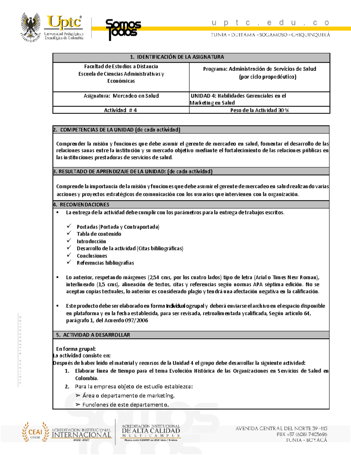 Actividad 4 - trabajo - 1. IDENTIFICACIÓN DE LA ASIGNATURA Facultad de Estudios a Distancia ...