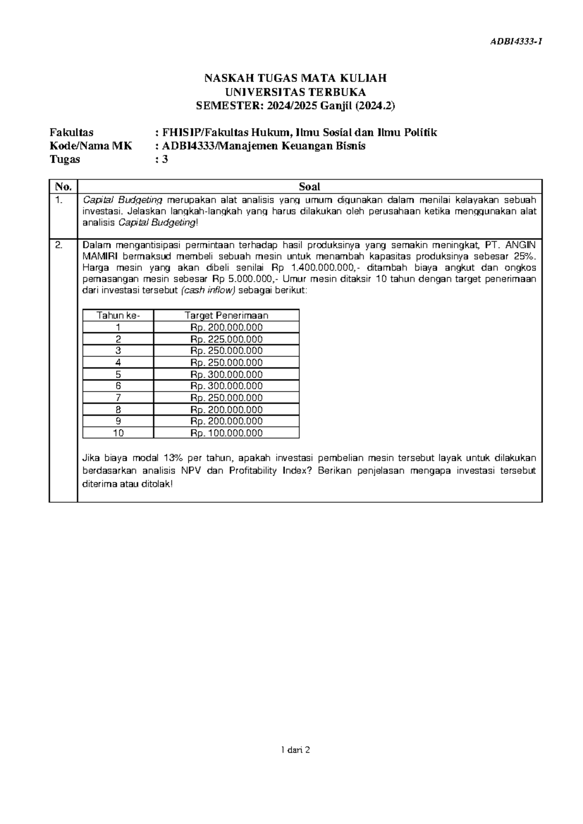Soal adbi4333 tmk3 1 - soal soal - ADBI4333- 1 1 dari 2 NASKAH TUGAS MATA KULIAH UNIVERSITAS ...
