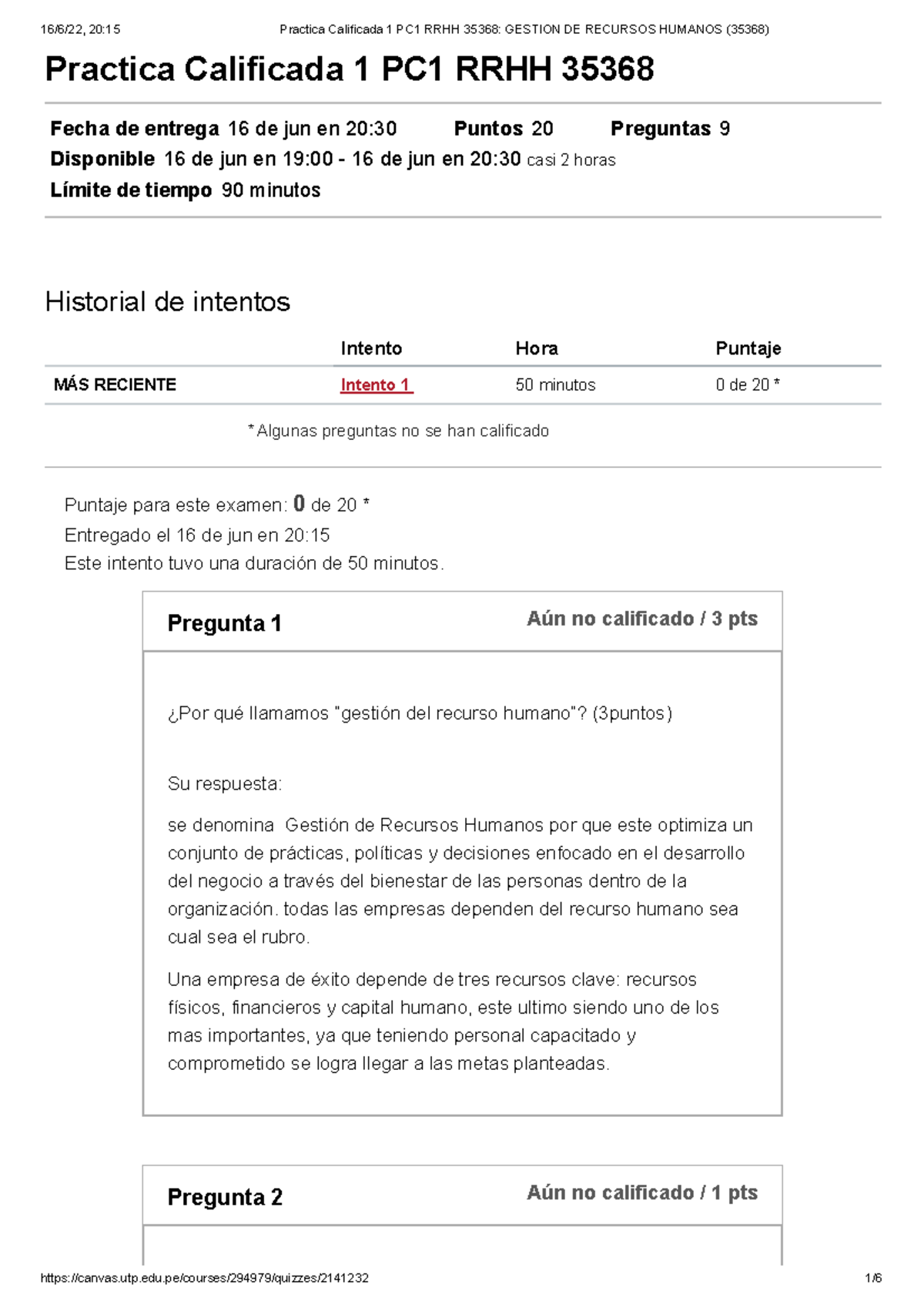 Practica Calificada 1 PC1 RRHH 35368 Gestion DE Recursos Humanos (35368) - * Algunas preguntas ...