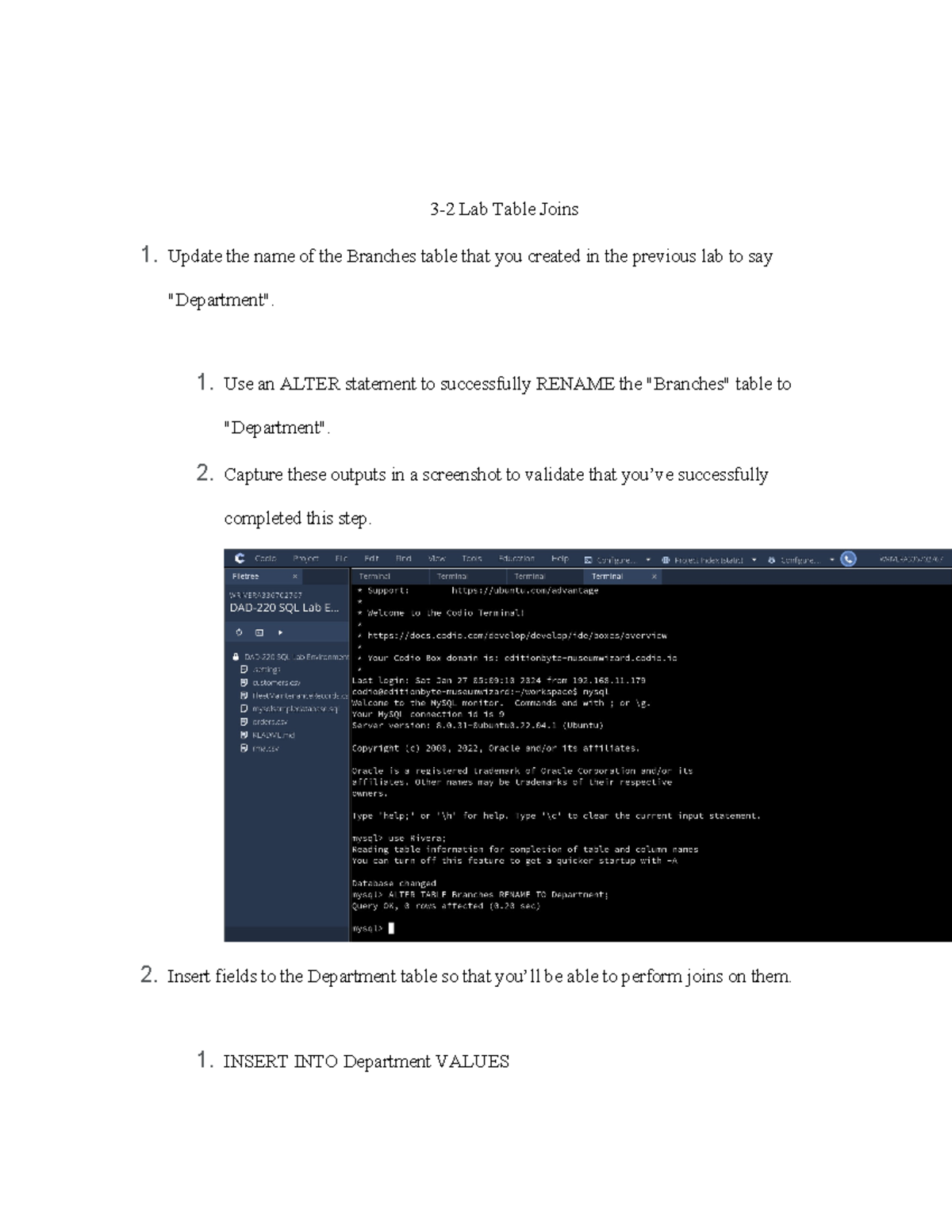 3-2 Lab DAD220 - work assignment for module 3 - 3-2 Lab Table Joins 1. Update the name of the ...
