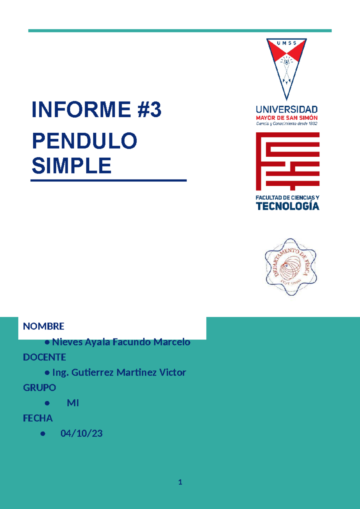Informe DE Pendulo Simple #3 - NOMBRE - Nieves Ayala Facundo Marcelo DOCENTE - Ing. Gutierrez ...