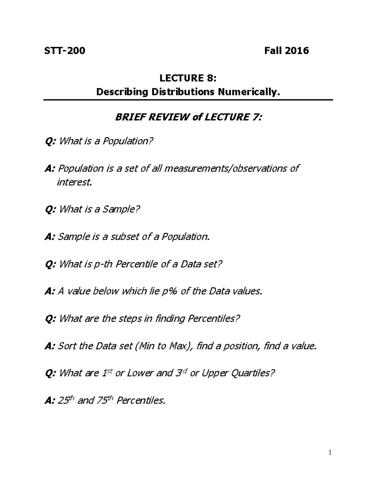 STT 200 Lecture 8 - STT-200 Fall 2016 LECTURE 8: Describing Distributions Numerically. BRIEF ...