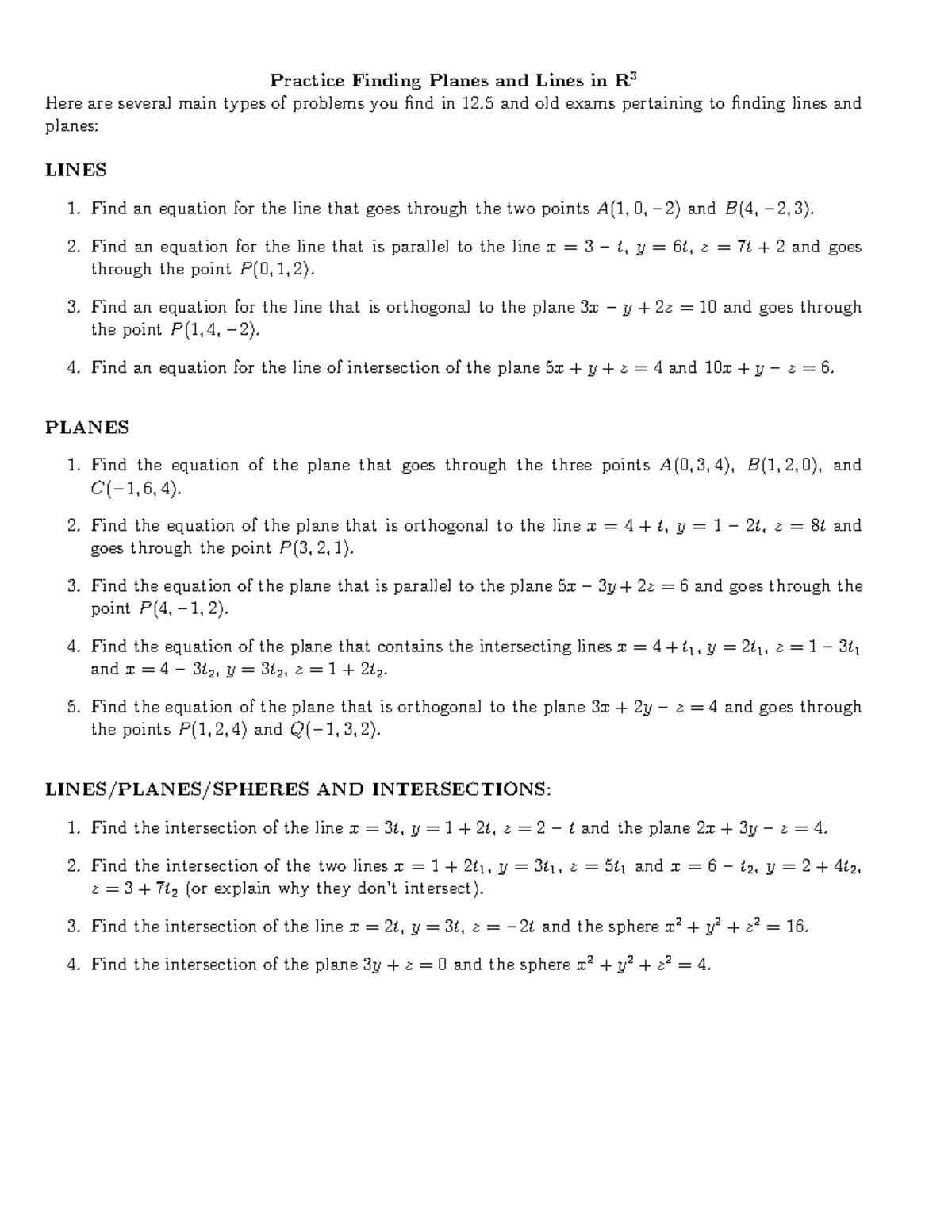 Math1014 Practice Questions - Practice Finding Planes and Lines in R 3 Here are several main ...