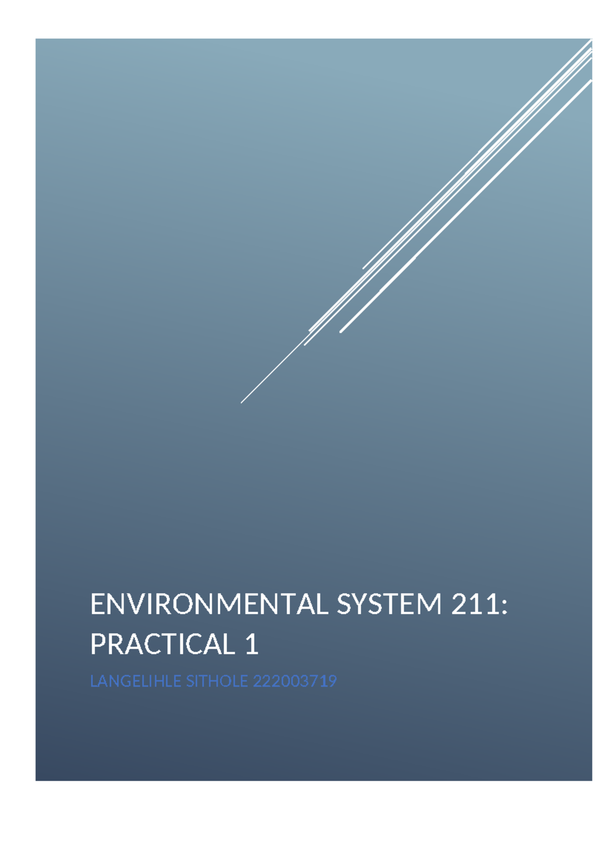 Lj sithole prac 1 Envs 211 - ENVIRONMENTAL SYSTEM 211: PRACTICAL 1 ...