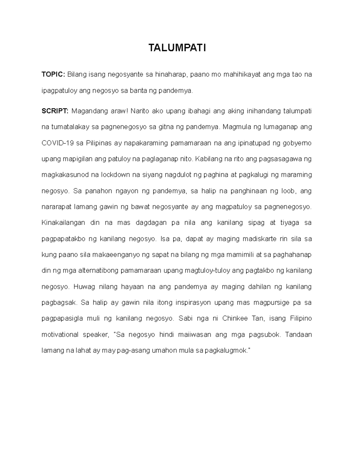 Talumpati - Ivjvk - TALUMPATI TOPIC: Bilang isang negosyante sa ...