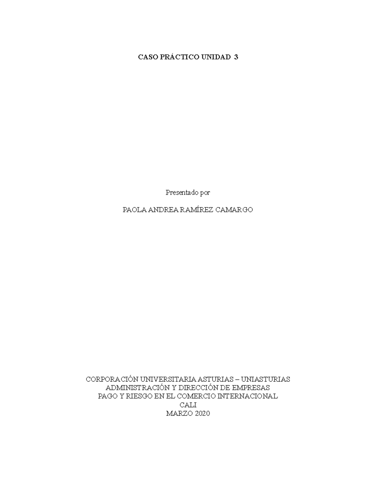 Caso practico unidad 3 pago y riesgo en el ci - CASO PRÁCTICO UNIDAD 3 Presentado por PAOLA ...