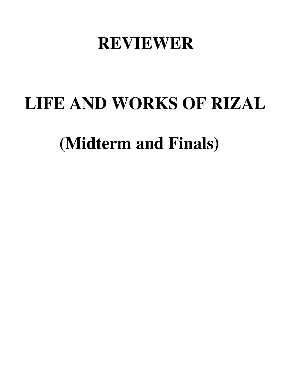 Reviewer - Rizal - faffewgwgwe - REVIEWER LIFE AND WORKS OF RIZAL ...