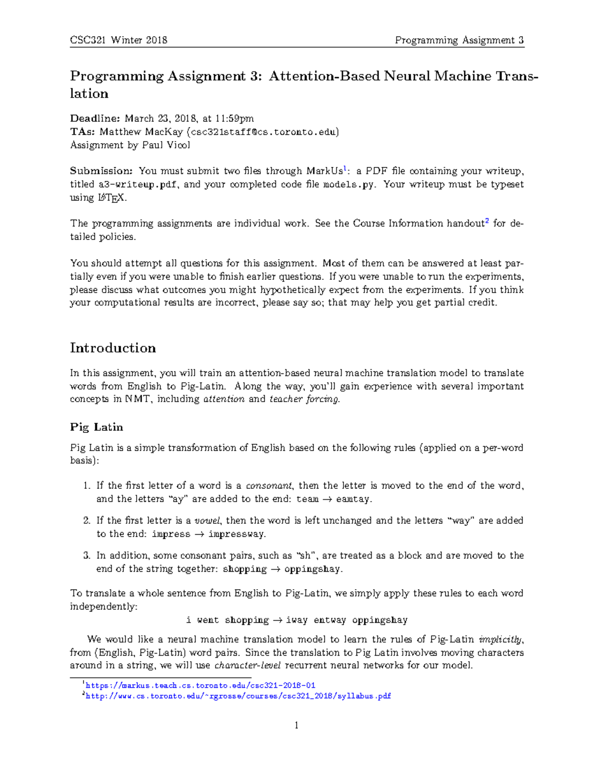 A3 handout - Programming Assignment 3: Attention-Based Neural Machine Trans- lation Deadline ...