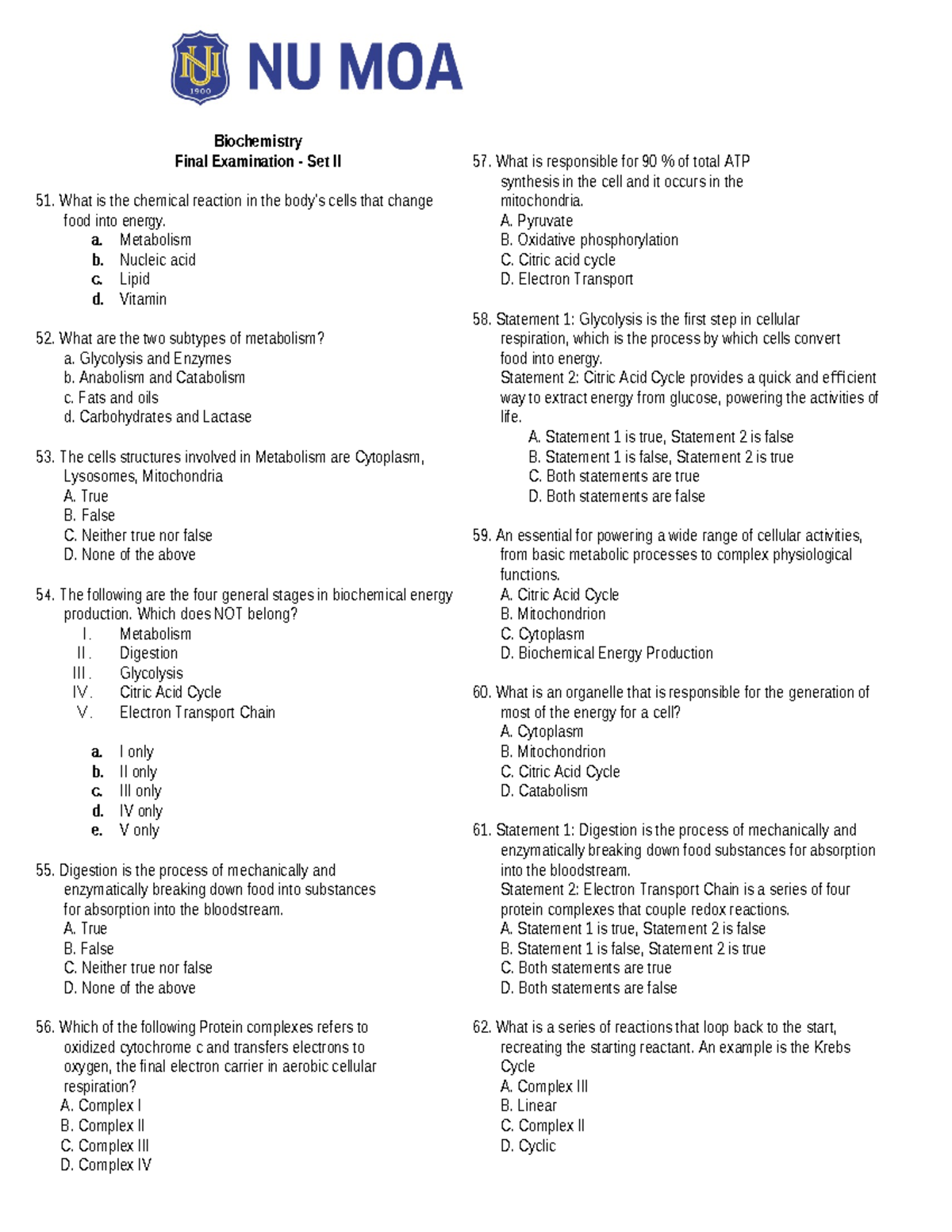 PART II Biochemistry - Biochemistry Final Examination - Set II 51. What ...