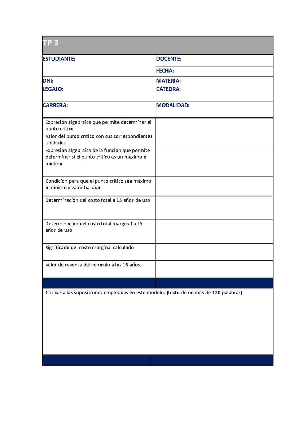 Consigna con cuadro entregable tp3 - TP 3 ESTUDIANTE: DOCENTE: FECHA: DNI: LEGAJO: MATERIA ...