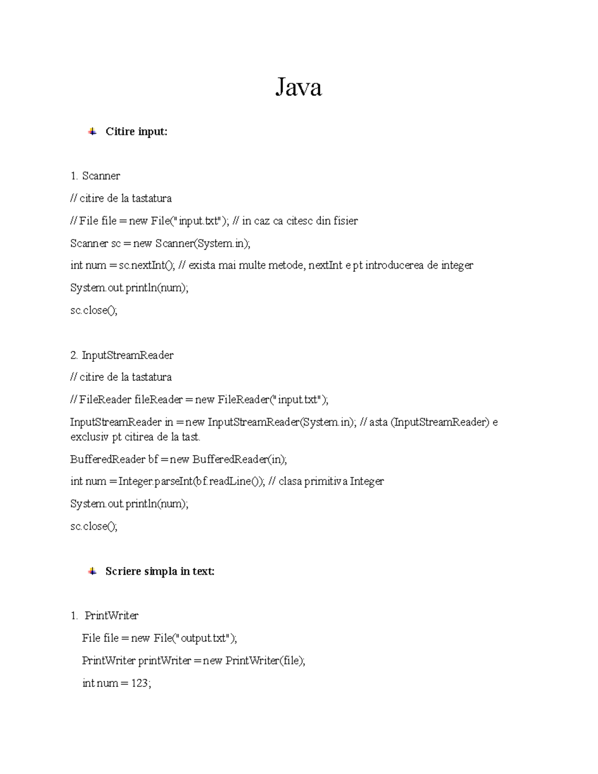 Java - Teorie Java - Java Citire input: Scanner // citire de la tastatura // File file = new ...