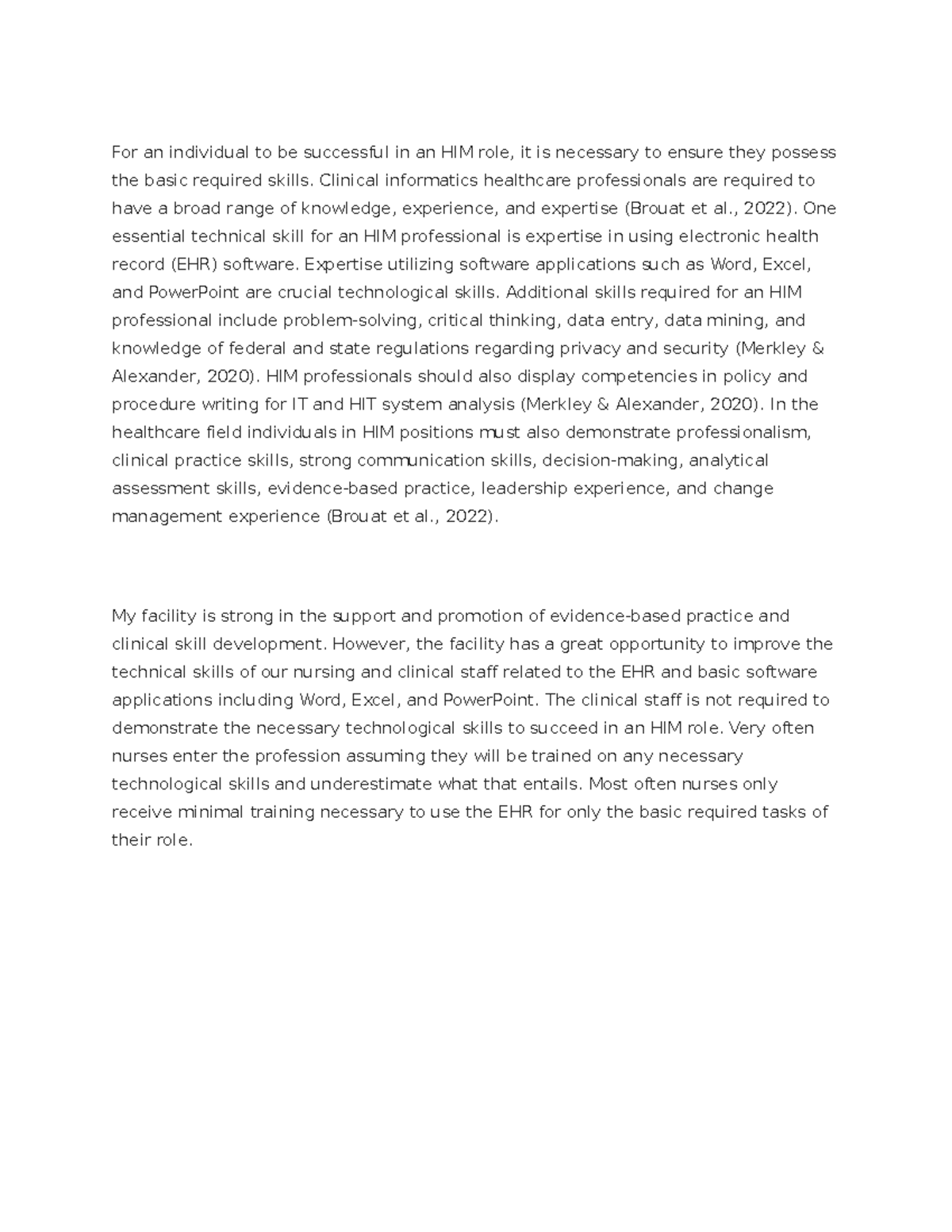 For an individual to be successful in an HIM role - Clinical ...