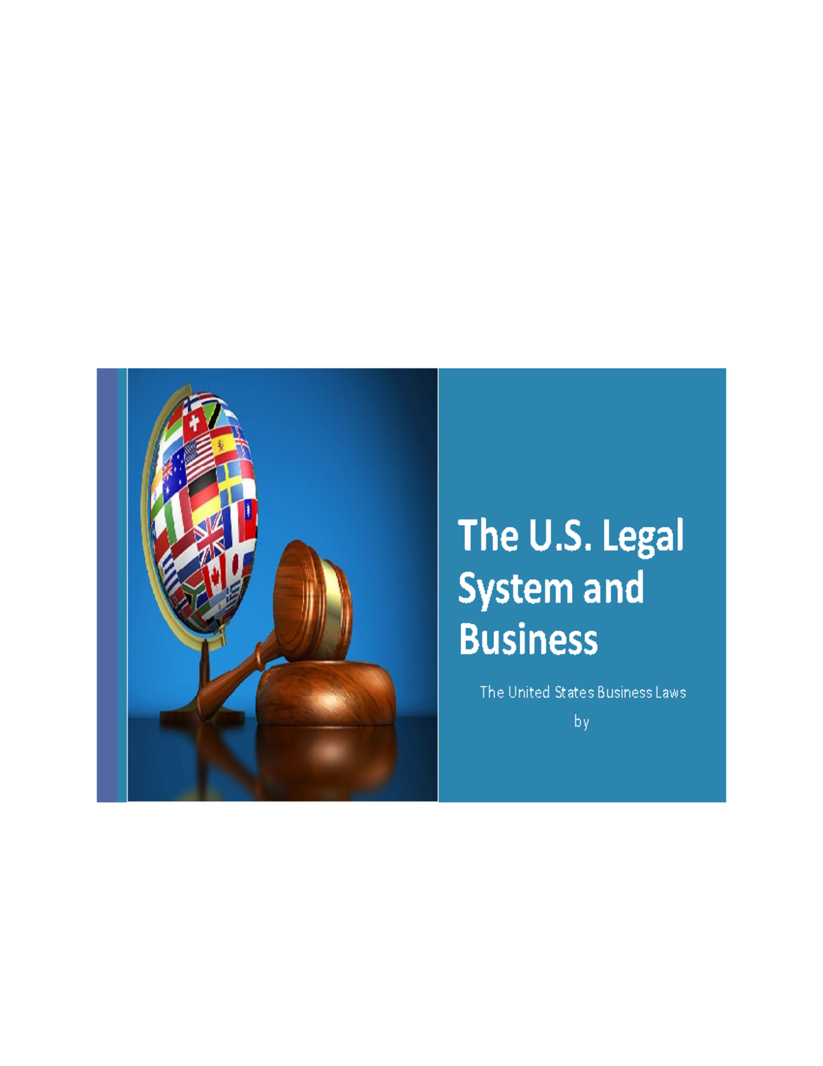 BUS 206 Project 2-2 - Chapter 2 Presentation - The U. Legal System and ...