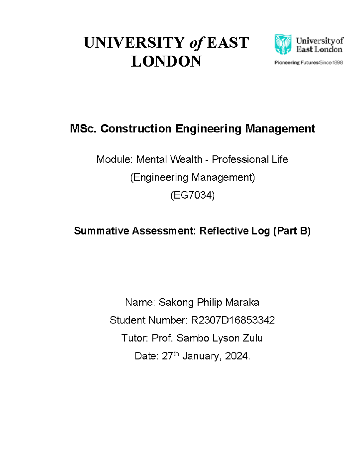 Reflective Log (Part B) - Summative Assessment - UNIVERSITY of EAST ...