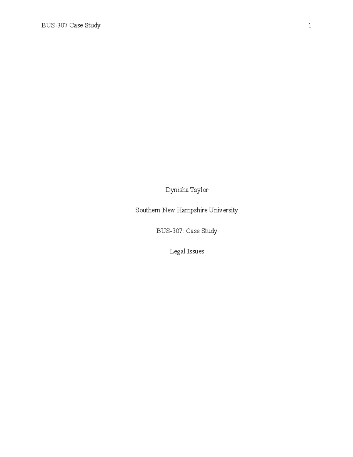 BUS-307 Case Study Legal Issues - Dynisha Taylor Southern New Hampshire ...