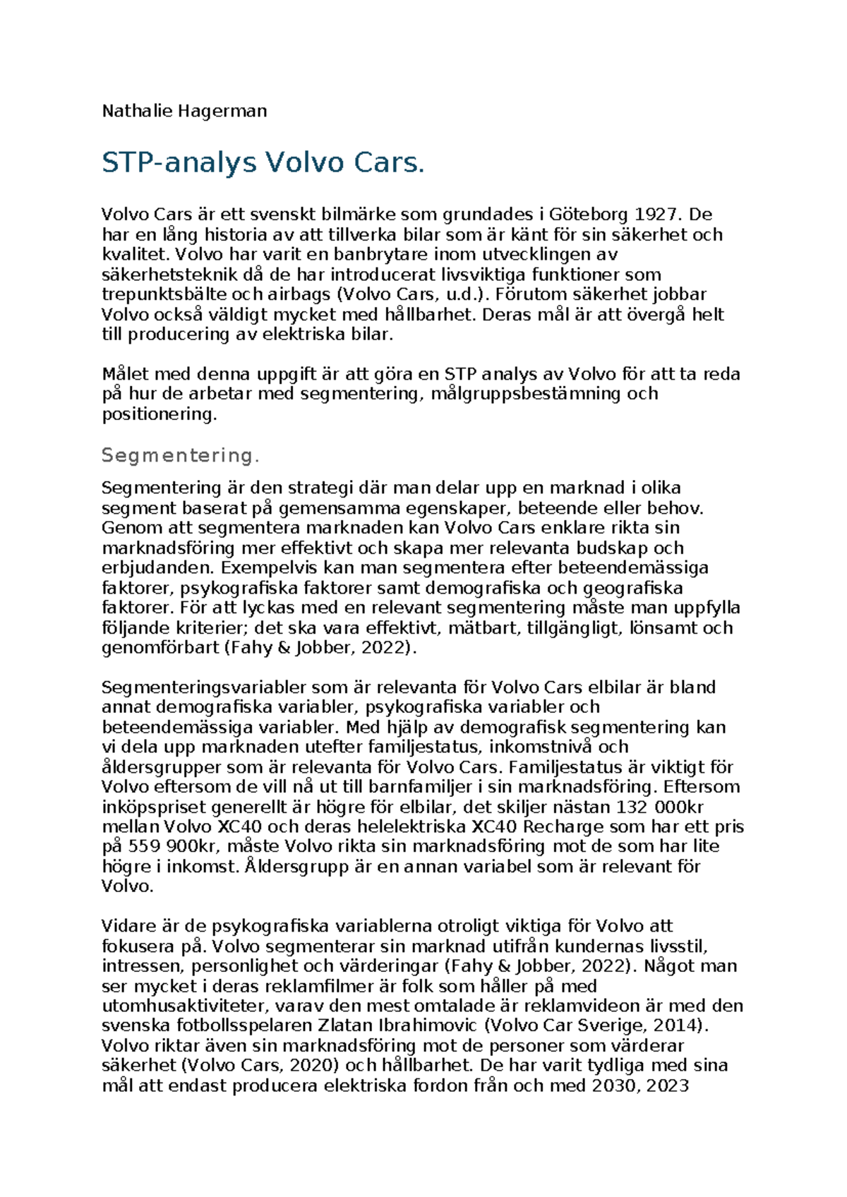 STP analys Volvo Cars - Nathalie Hagerman STP-analys Volvo Cars. Volvo ...