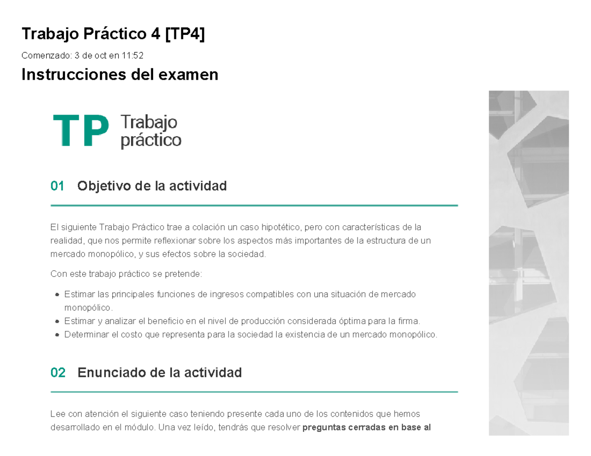 Examen Trabajo Práctico 4 [TP4] - Trabajo Práctico 4 [TP4] Comenzado: 3 de oct en 11 ...